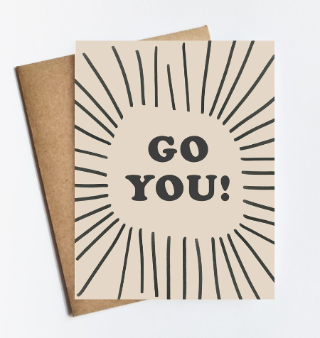 Go You Card – Kennedy Sue Gift & Home